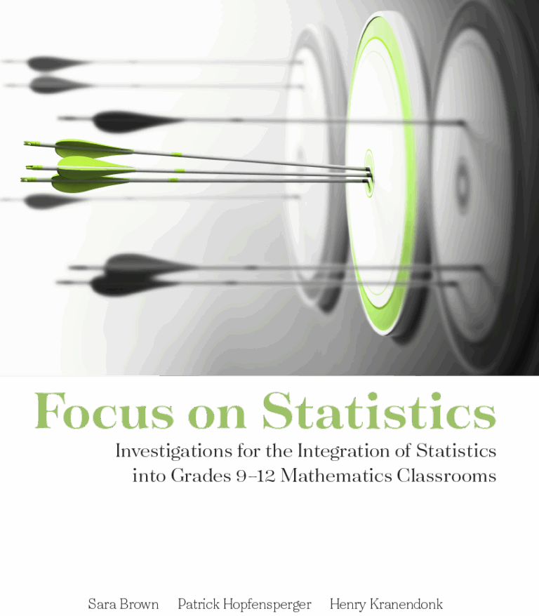 Focus on Statistics: Investigations for the Integration of Statistics ...